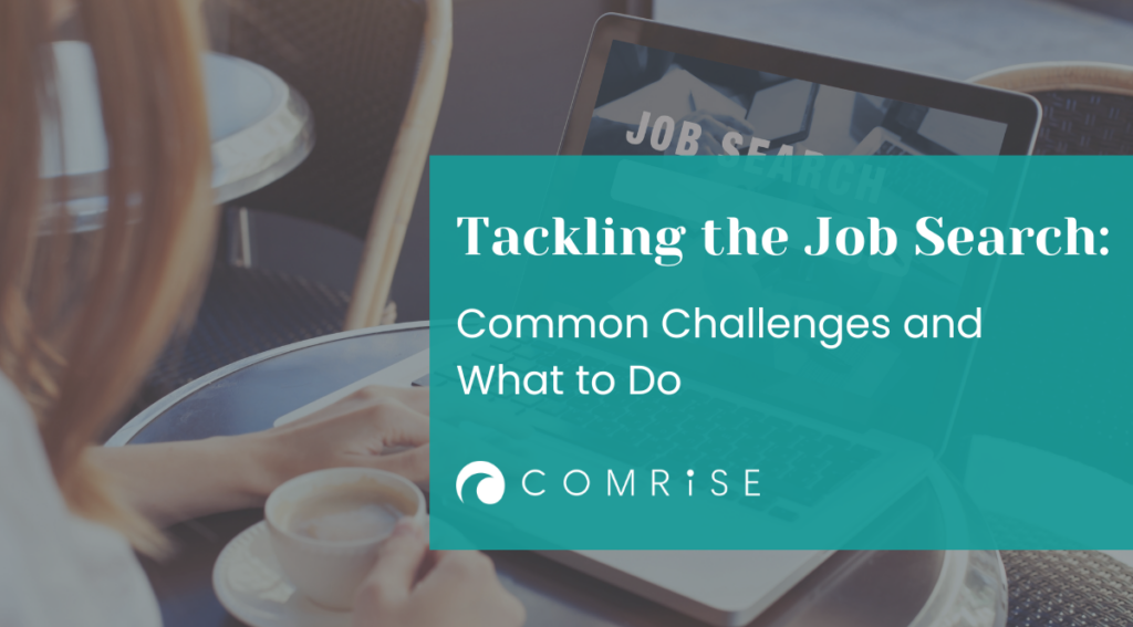 Tackling the Job Search: Common Challenges & What to Do | Comrise