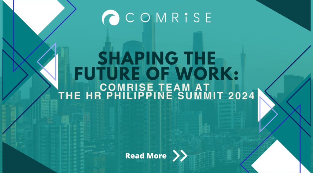 Shaping the Future of Work: Comrise Team at the HR Philippine Summit ...