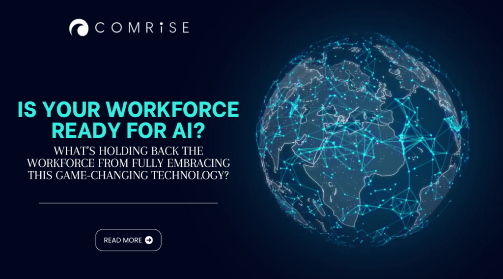 Is Your Workforce Ready for AI? | Comrise