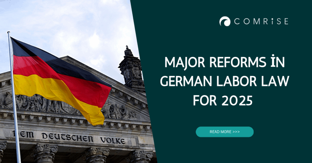 Major Reforms in German Labor Law for 2025 | Comrise