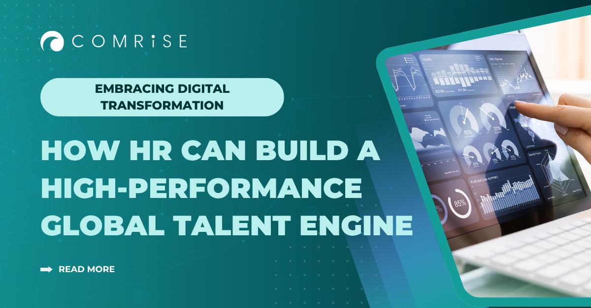 Embracing Digital Transformation: How HR Can Build a High-Performance Global Talent Engine | Comrise