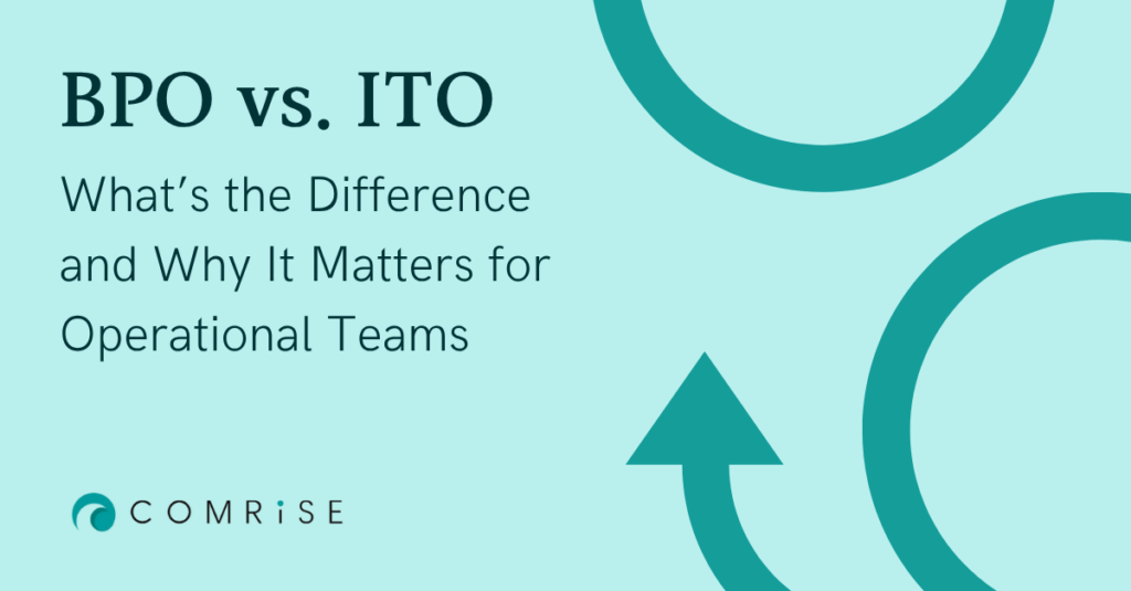 BPO vs. ITO: What’s the Difference and Why It Matters for Operational ...
